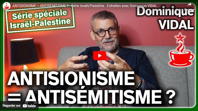 Le débat : ANTISIONISME = ANTISÉMITISME ? - Série Israël/Palestine ...